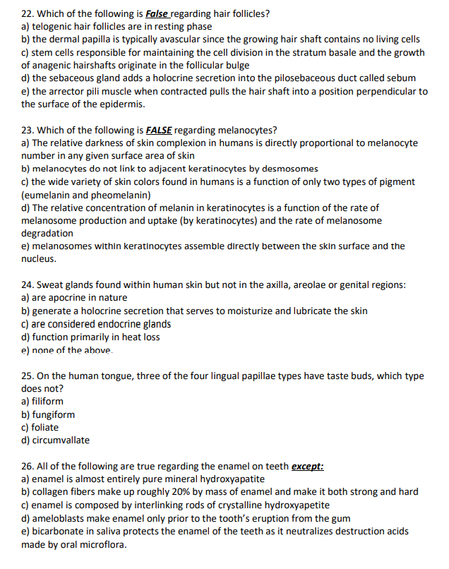 Solved 22. Which of the following is False regarding hair | Chegg.com