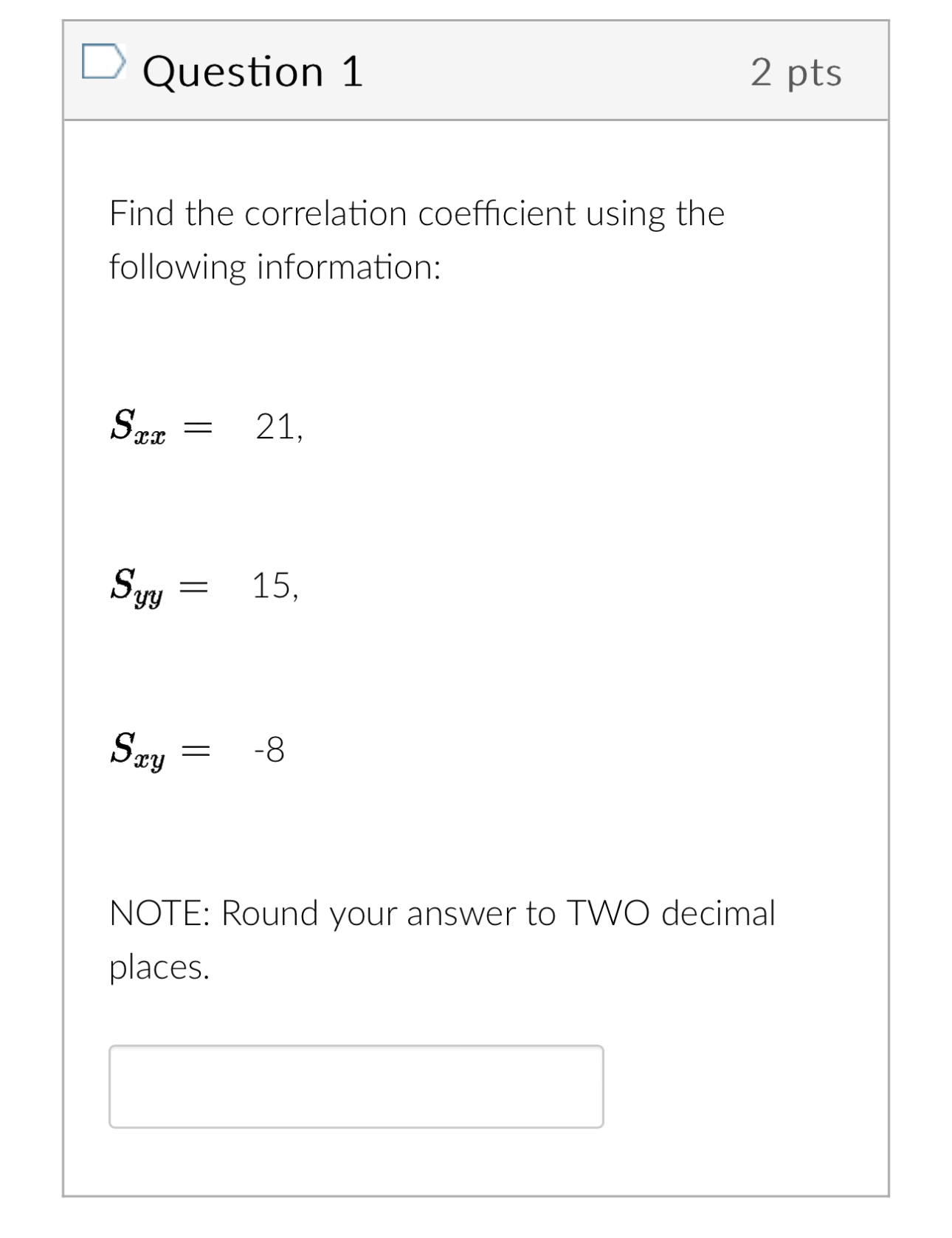 Solved Question 1 2 pts Find the correlation coefficient | Chegg.com Solved Question 1 2 pts Find the correlation coefficient | Chegg.com