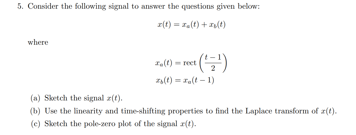 Solved 5. Consider the following signal to answer the | Chegg.com