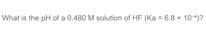 Solved What is the pH of a 0.480M solution of | Chegg.com