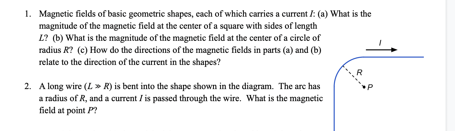 Solved 1. Magnetic fields of basic geometric shapes, each of | Chegg.com