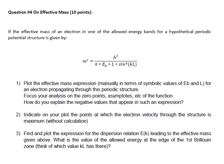 Question #4 On Effective Mass (10 points): If the | Chegg.com