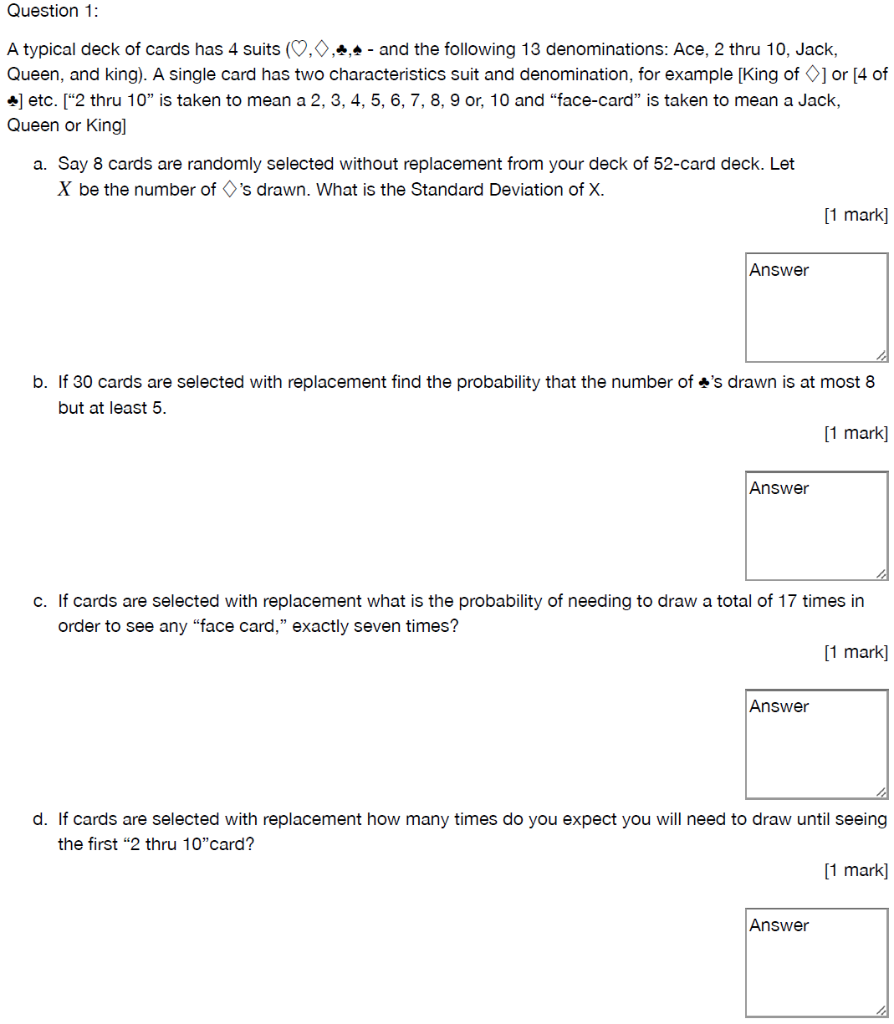 Solved Question 1: A typical deck of cards has 4 suits | Chegg.com