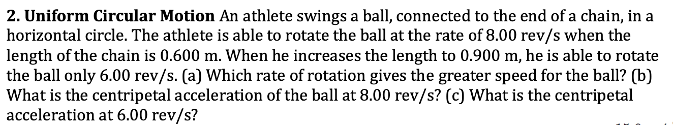 Solved 2. Uniform Circular Motion An athlete swings a ball, | Chegg.com