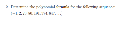 Solved 2. Determine the polynomial formula for the following | Chegg.com