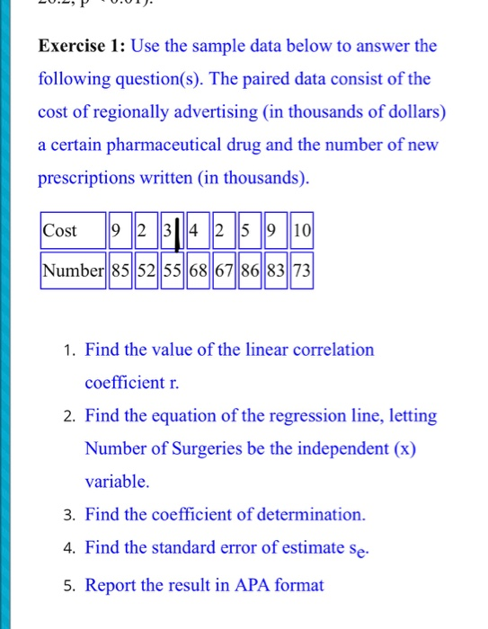 Solved Exercise 1: Use the sample data below to answer the | Chegg.com