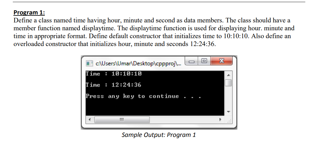 Solved Program 1 Define A Class Named Time Having Hour