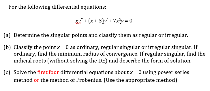 Solved For the following differential equations: xy′′ + (x | Chegg.com