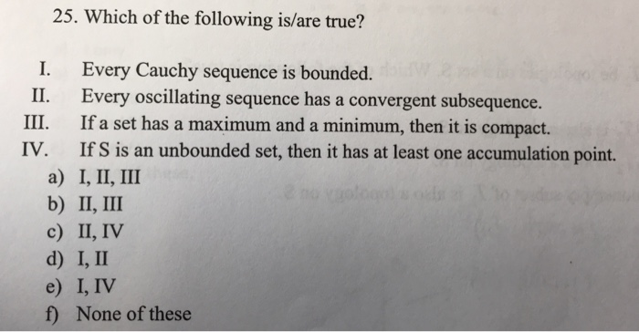Solved 25 Which Of The Following Isare True I Every