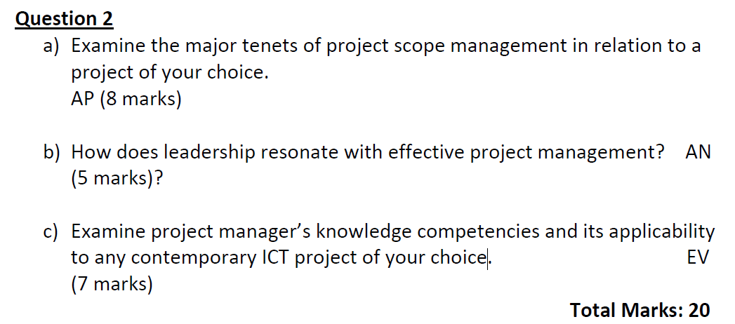 Solved Question 2 a) Examine the major tenets of project | Chegg.com