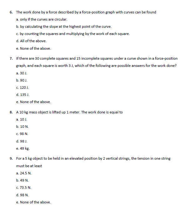 Solved 6. The work done by a force described by a | Chegg.com