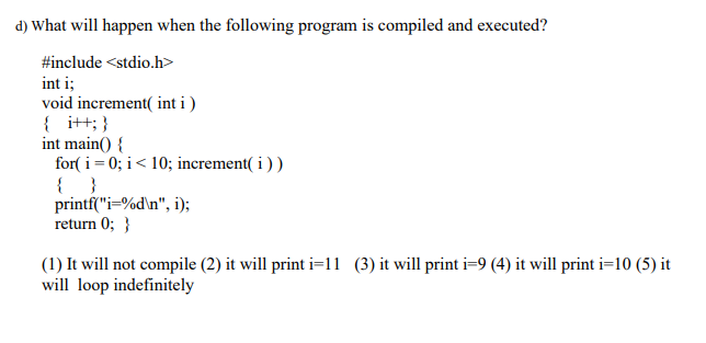 Solved d) what will happen when the following program is | Chegg.com