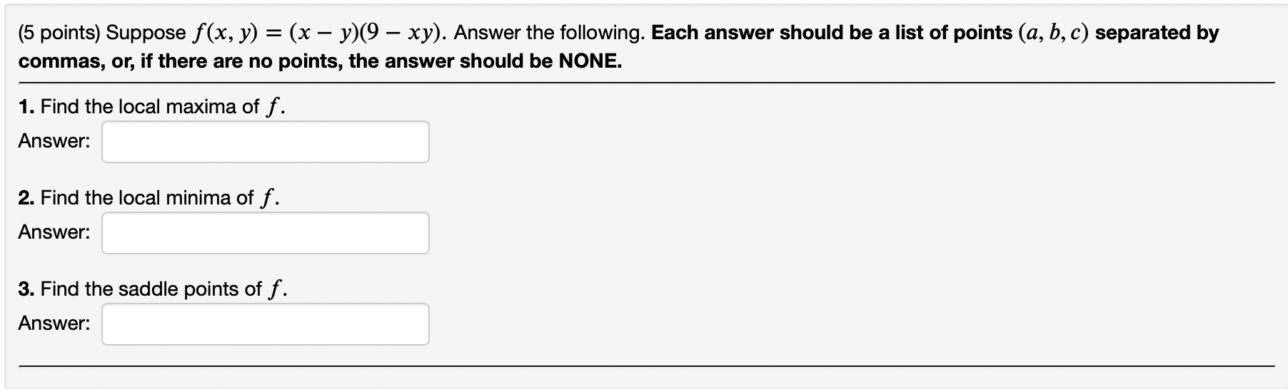 Solved Suppose 𝑓(𝑥,𝑦)=(𝑥−𝑦)(9−𝑥𝑦).f(x,y)=(x−y)(9−xy). | Chegg.com