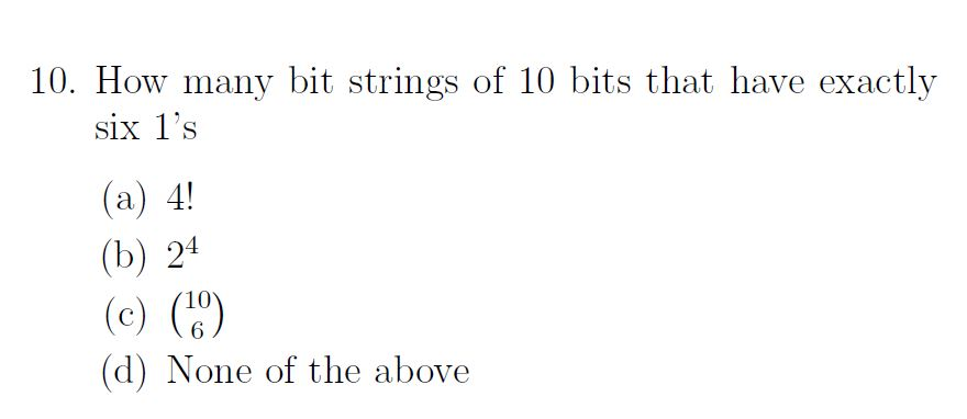 Solved 10. How many bit strings of 10 bits that have exactly | Chegg.com