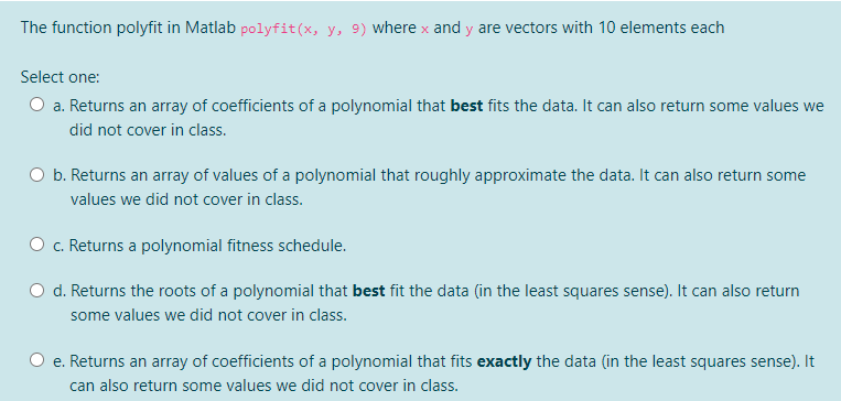 Solved The function polyfit in Matlab polyfit(x, y, 9) where | Chegg.com