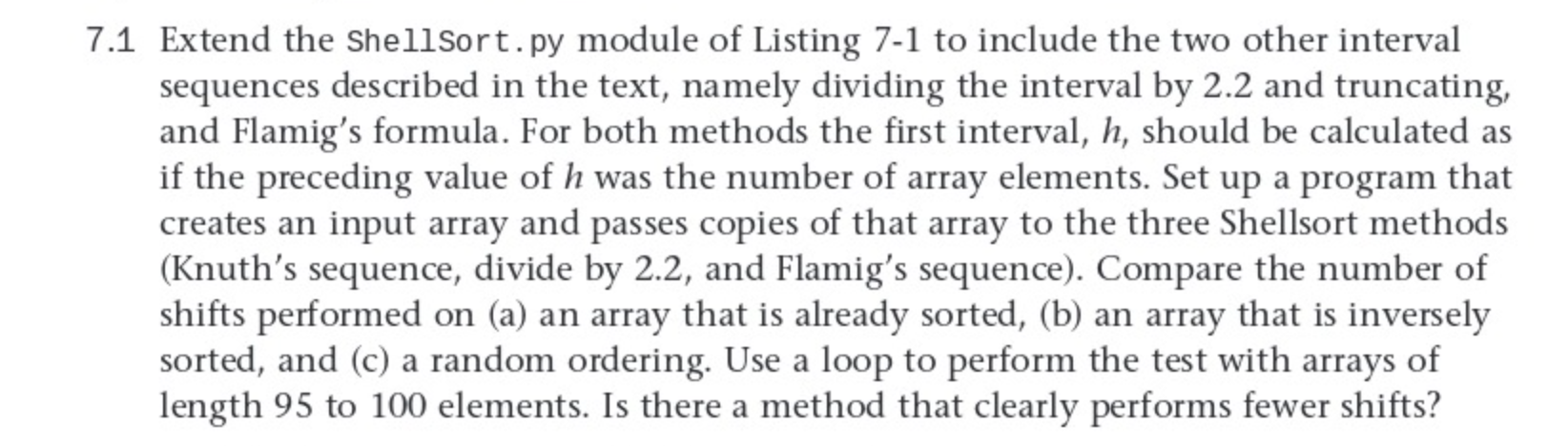 Solved 7.1 Extend the Shellsort. py module of Listing 7-1 to | Chegg.com
