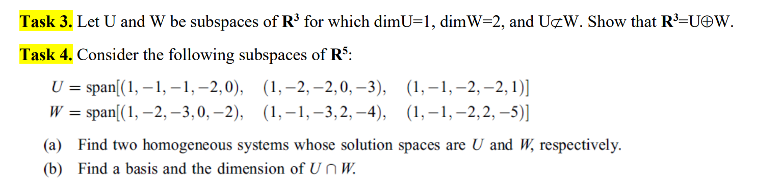 Solved Task 3. Let U and W be subspaces of R3 for which | Chegg.com