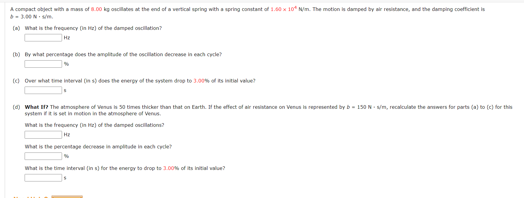 Solved b=3.00 N⋅s/m. (a) What is the frequency (in Hz ) of | Chegg.com