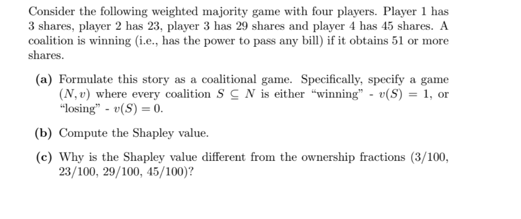 Solved Consider the following weighted majority game with | Chegg.com