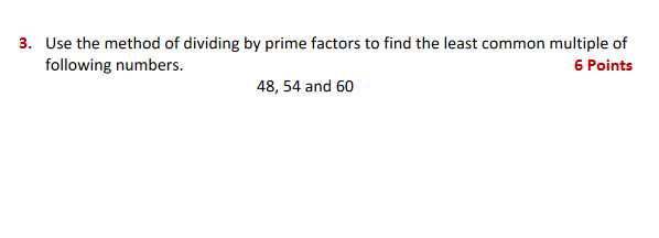 Use the method of dividing by prime factors to find | Chegg.com