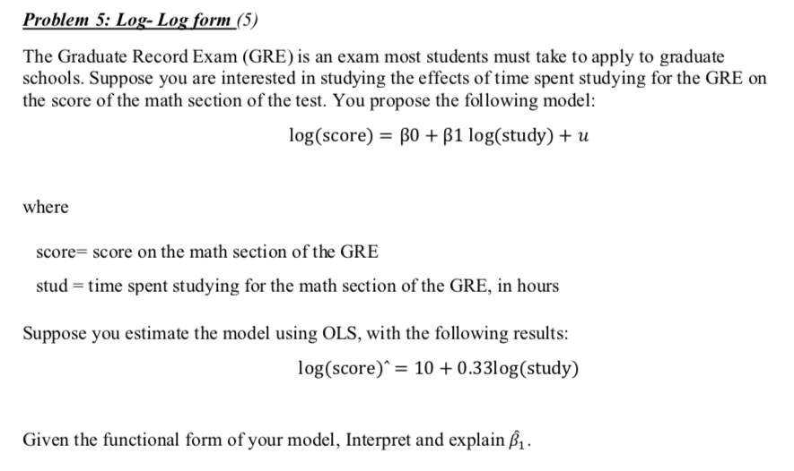 Solved Problem 5: Log- Log form (5) The Graduate Record Exam | Chegg.com