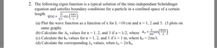 Solved 2. The following eigen function is a typical solution | Chegg.com