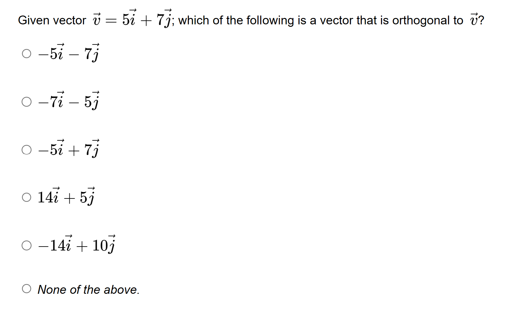 Solved Given vector v=5i+7j; which of the following is a | Chegg.com