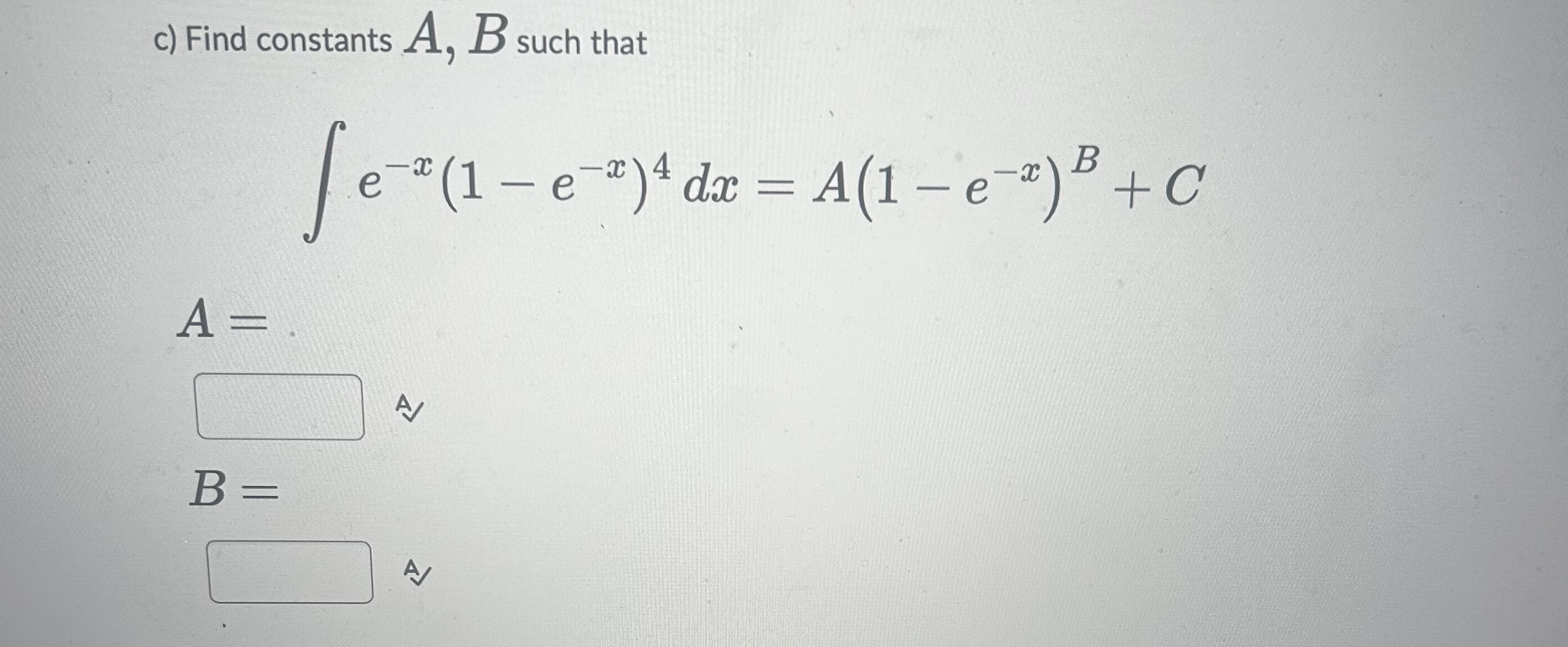 Solved c) Find constants A,B such that | Chegg.com