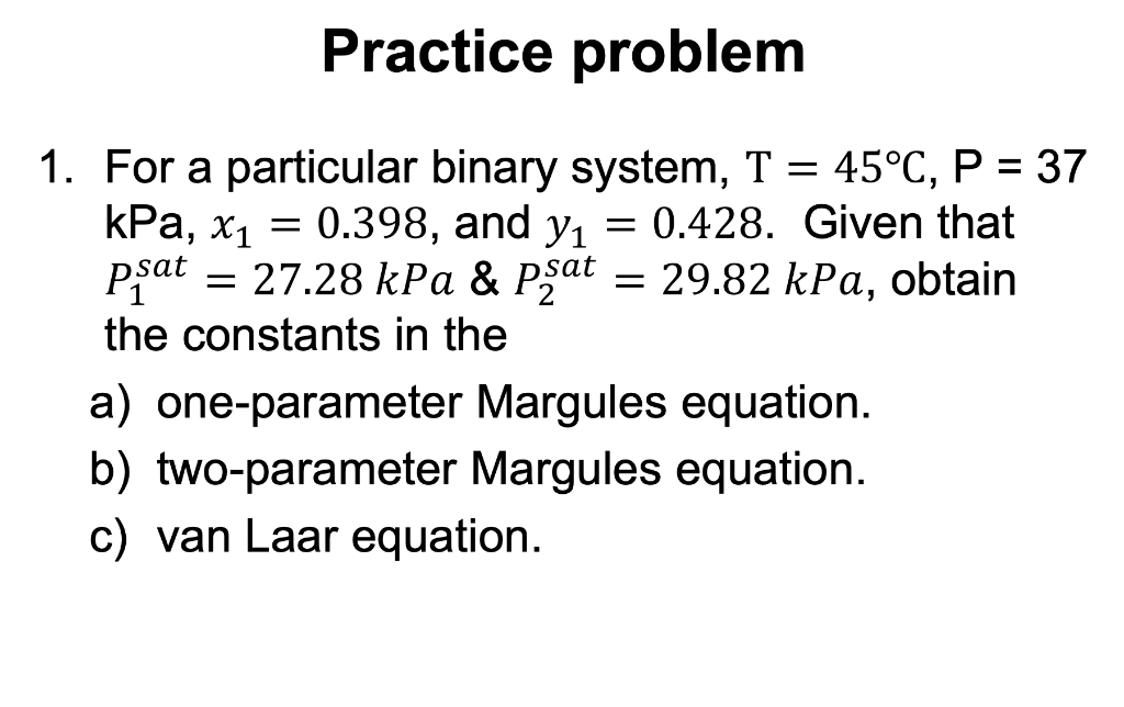 Solved Practice problem = = = = 1. For a particular binary | Chegg.com