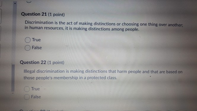 Solved Question 21 (1 point) Discrimination is the act of | Chegg.com
