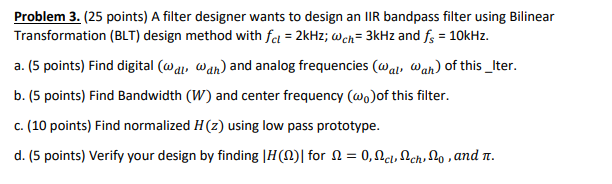 Problem 3. (25 points) A filter designer wants to | Chegg.com