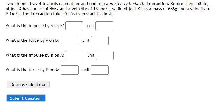 Solved Two objects travel towards each other and undergo a | Chegg.com