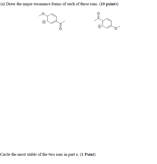 Solved (a) Draw the major resonance forms of each of these | Chegg.com