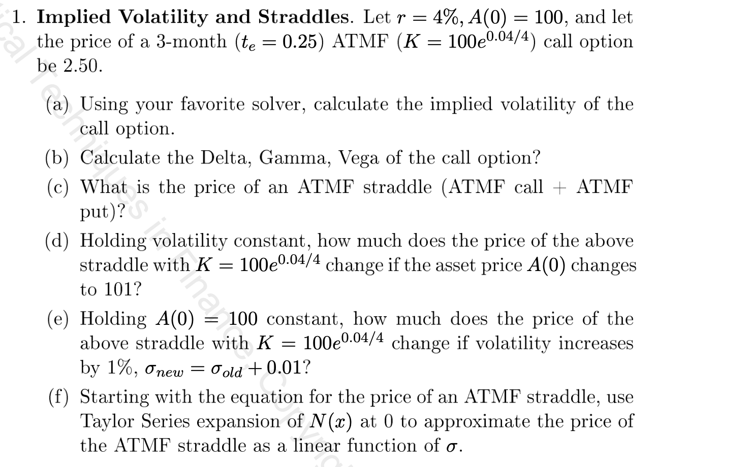 Solved 1. Implied Volatility and Straddles. Let s = 4%, A(0) | Chegg.com