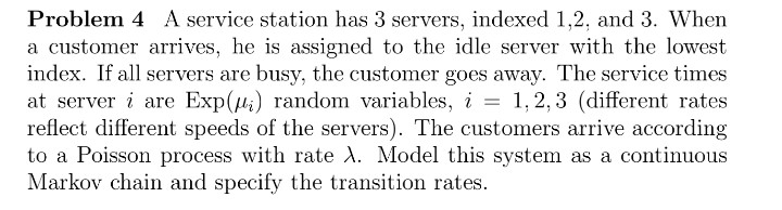 Solved Problem 4 A service station has 3 servers, indexed | Chegg.com