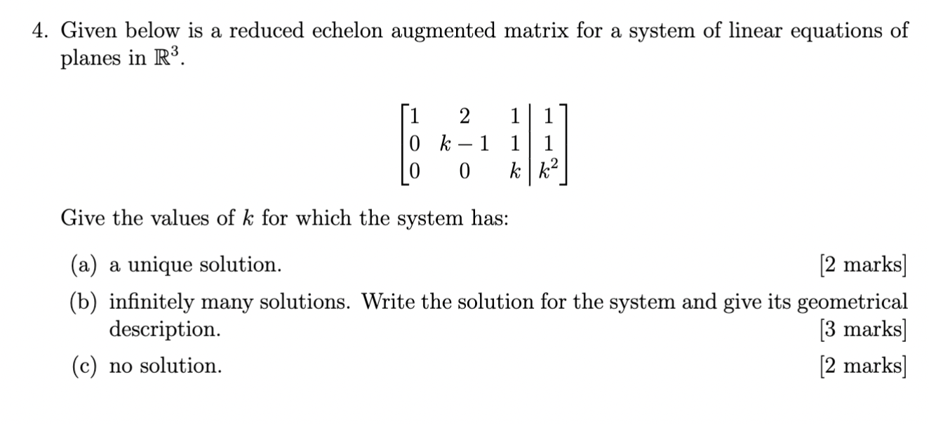 Solved 4. Given below is a reduced echelon augmented matrix | Chegg.com