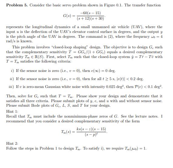 Problem 5. Consider the basic servo problem shown in | Chegg.com