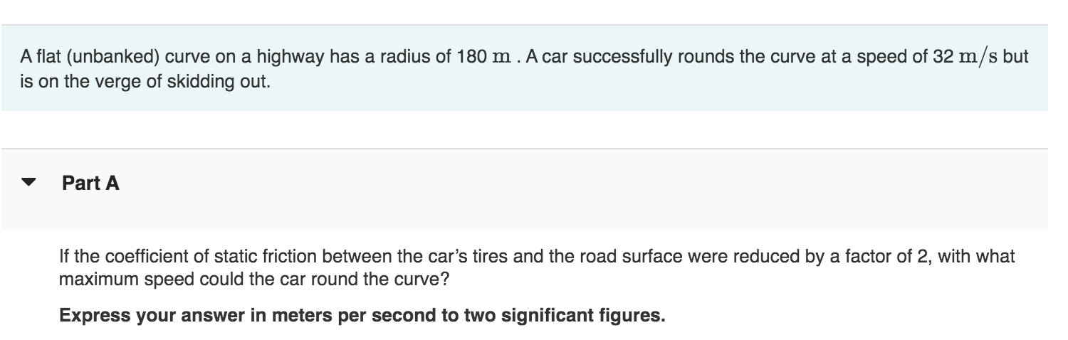 Solved A flat (unbanked) curve on a highway has a radius of | Chegg.com