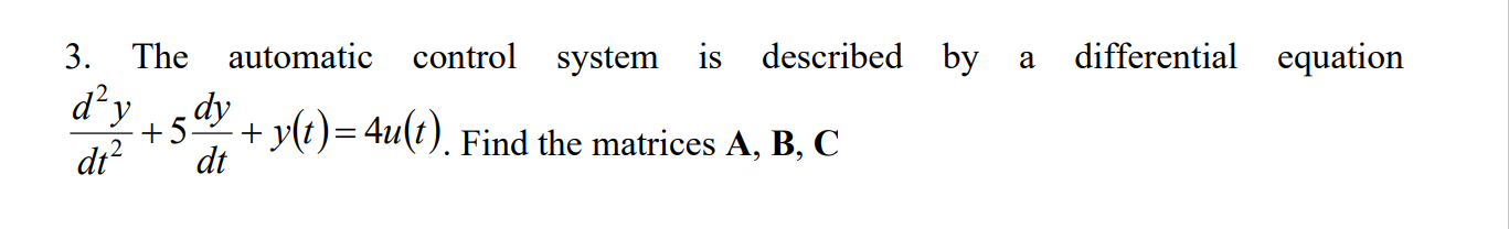 Solved 3. The automatic control system is described by a | Chegg.com