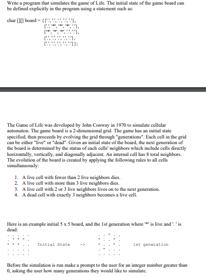 Solved Write a program that simulates the game of Life. The | Chegg.com