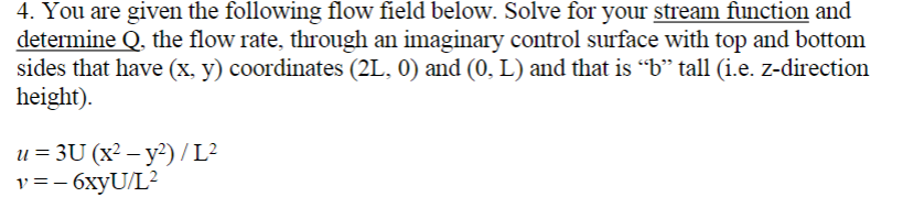 Solved 4. You are given the following flow field below. | Chegg.com