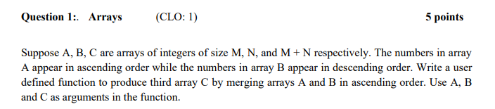 Solved Suppose A, B, C are arrays of integers of size M,N, | Chegg.com