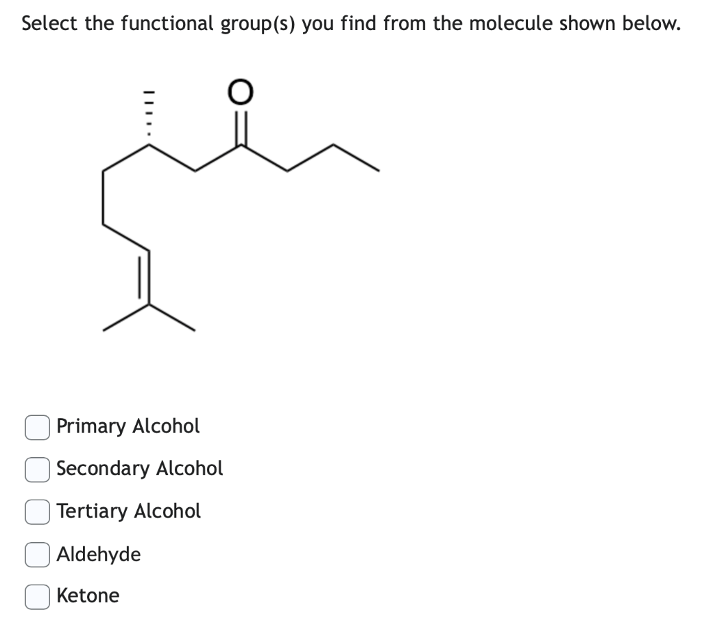 Solved Select the functional group(s) you find from the | Chegg.com