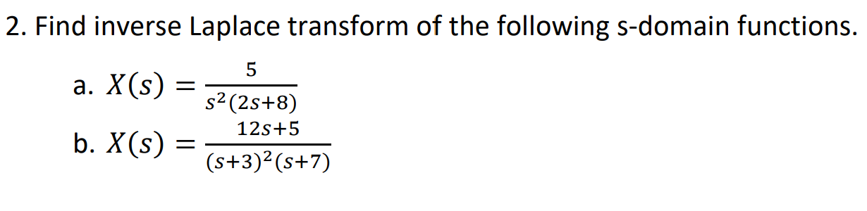 Solved 2. Find inverse Laplace transform of the following | Chegg.com