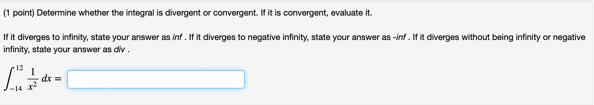(1 ﻿point) ﻿Determine whether the integral is | Chegg.com