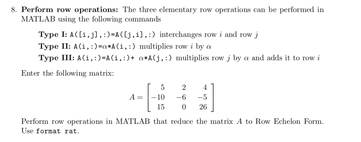 Solved 8. Perform row operations: The three elementary row | Chegg.com