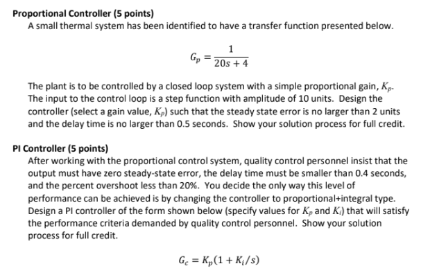 Solved Proportional Controller (5 points) A small thermal | Chegg.com