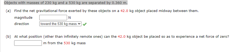 Solved Objects with masses of 230 kg and a 530 kg are | Chegg.com