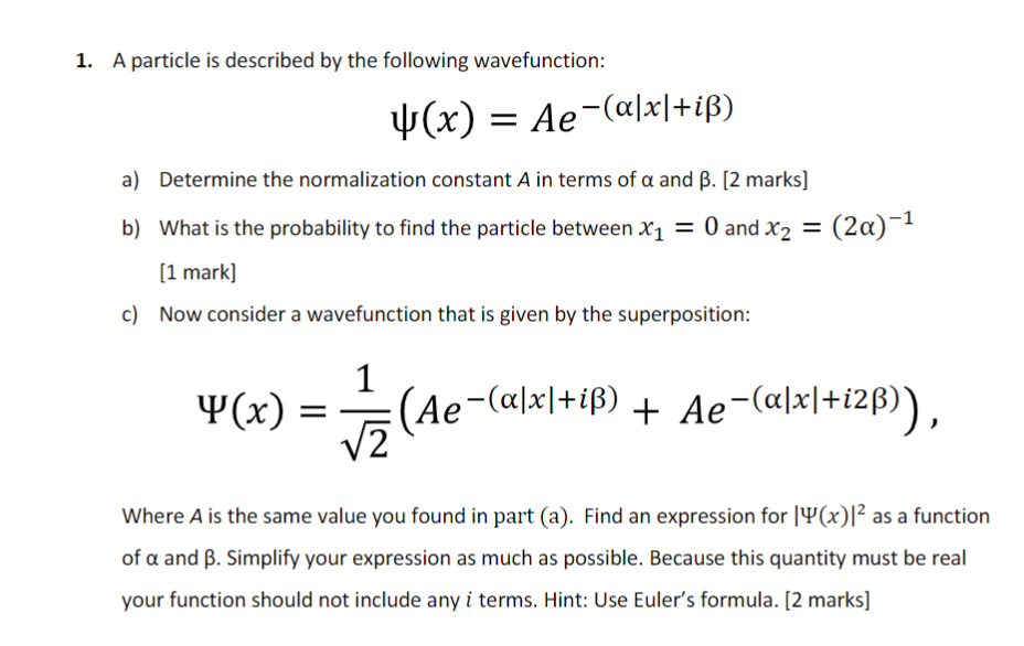 Solved 1. A particle is described by the following | Chegg.com
