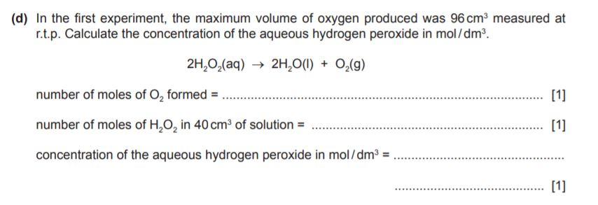 Solved (d) In the first experiment, the maximum volume of | Chegg.com